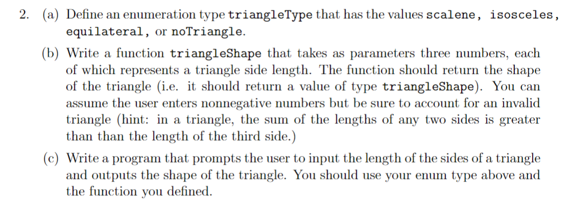 Solved A ﻿define An Enumeration Type Triangletype That Has