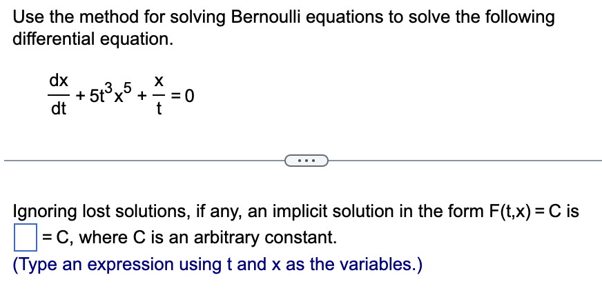 Solved Use the method for solving Bernoulli equations to | Chegg.com