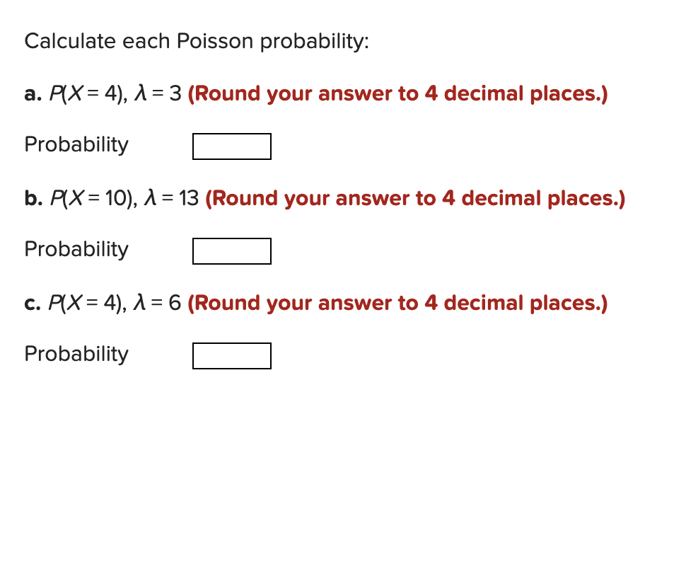 Solved Calculate each Poisson probability: a. PlX = 4), 1 = | Chegg.com