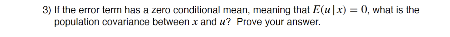 Solved If the error term has a zero conditional mean, | Chegg.com