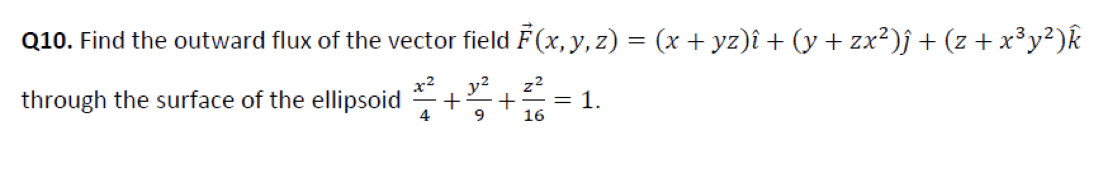 Solved = Q10. Find the outward flux of the vector field | Chegg.com