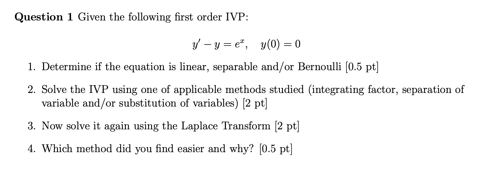 Solved Question 1 Given the following first order IVP: | Chegg.com
