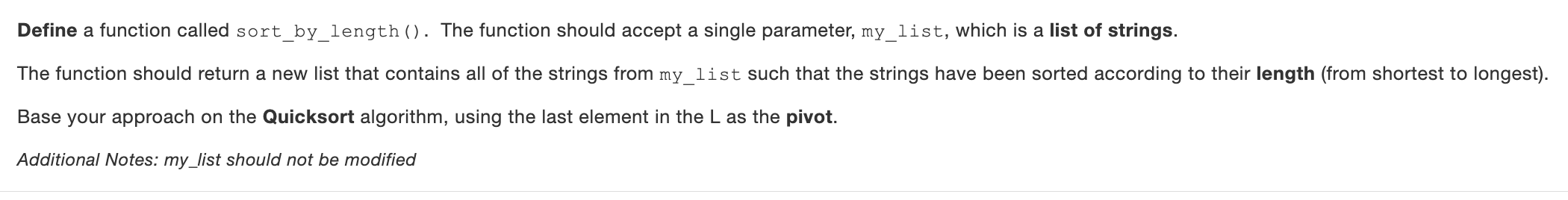 Solved Define a function called sort_by_length (). The | Chegg.com Solved Define a function called sort_by_length (). The | Chegg.com