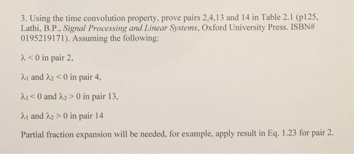Solved 3. Using the time convolution property, prove pairs | Chegg.com
