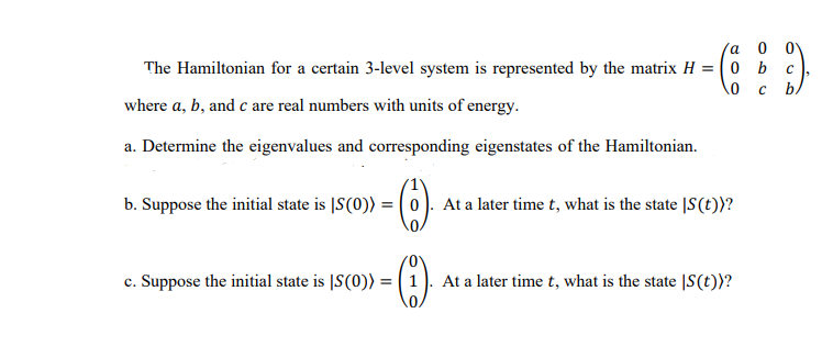 Solved a 0 с 0 с The Hamiltonian for a certain 3-level | Chegg.com