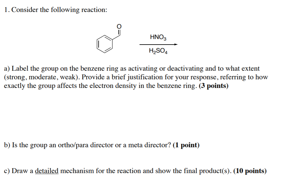 Solved 1. Consider the following reaction: HNO3 H2SO4 a) | Chegg.com