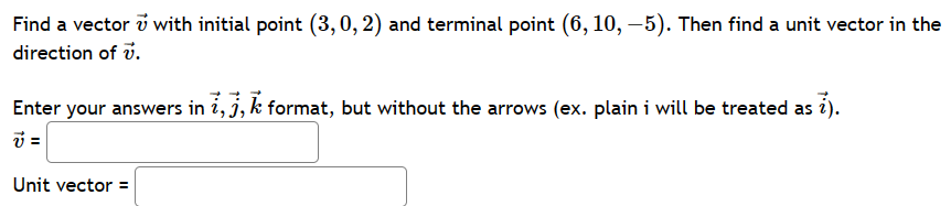 Solved Find a vector vec(v) ﻿with initial point (3,0,2) ﻿and | Chegg.com