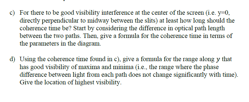 Solved Consider two infinitely narrow slits such as in | Chegg.com