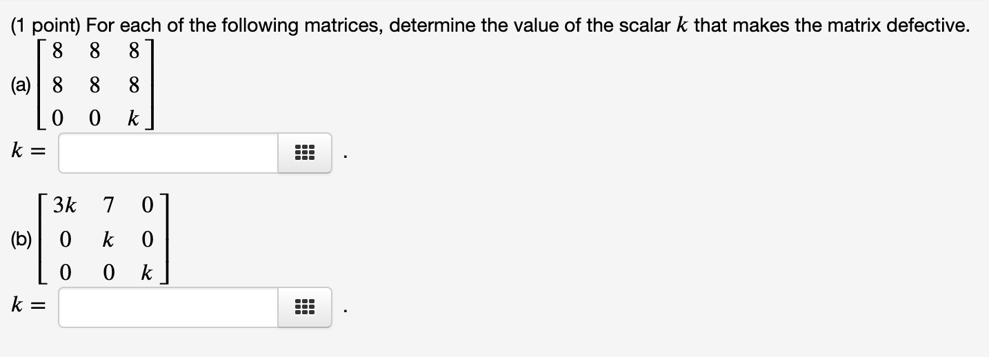Solved (1 point) For each of the following matrices, | Chegg.com