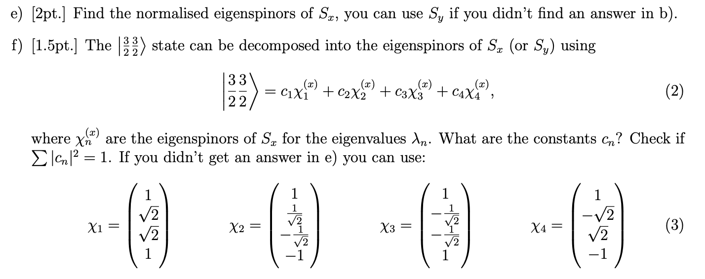 The values we got for the eigenvalues of the spin | Chegg.com