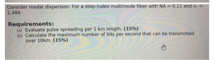 Solved Consider modal dispersion. For a step-index multimode | Chegg.com