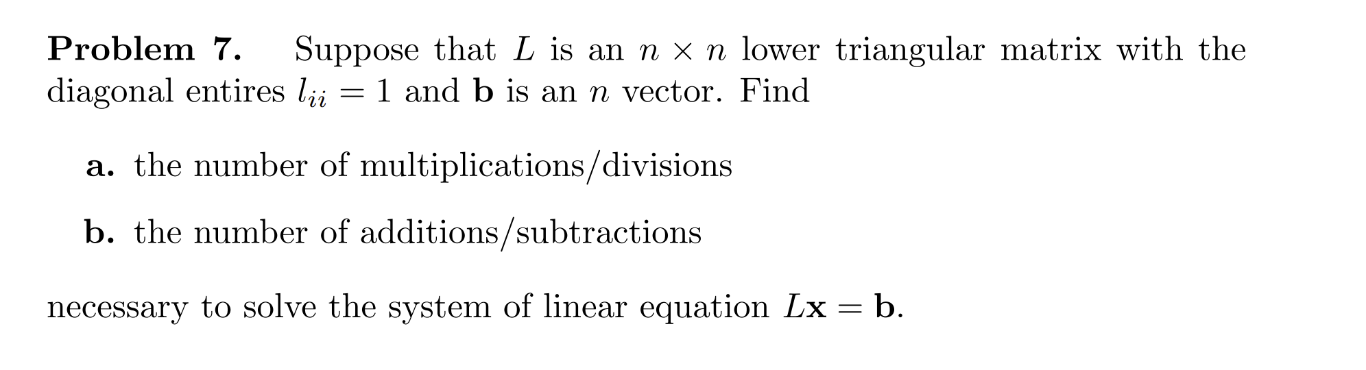 Solved Problem 7. Suppose that L is an n×n lower triangular | Chegg.com