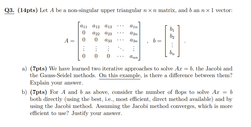 Solved Q3. (14pts) Let A be a non-singular upper triangular | Chegg.com