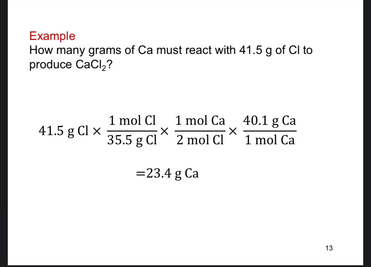 Solved ExampleHow many grams of Ca must react with 41.5g ﻿of | Chegg.com