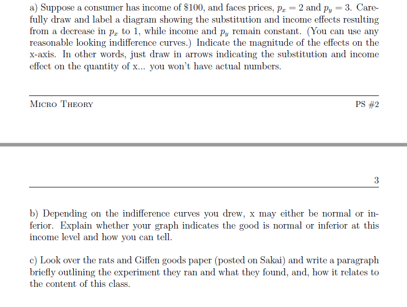 Solved a) Suppose a consumer has income of $100, and faces | Chegg.com