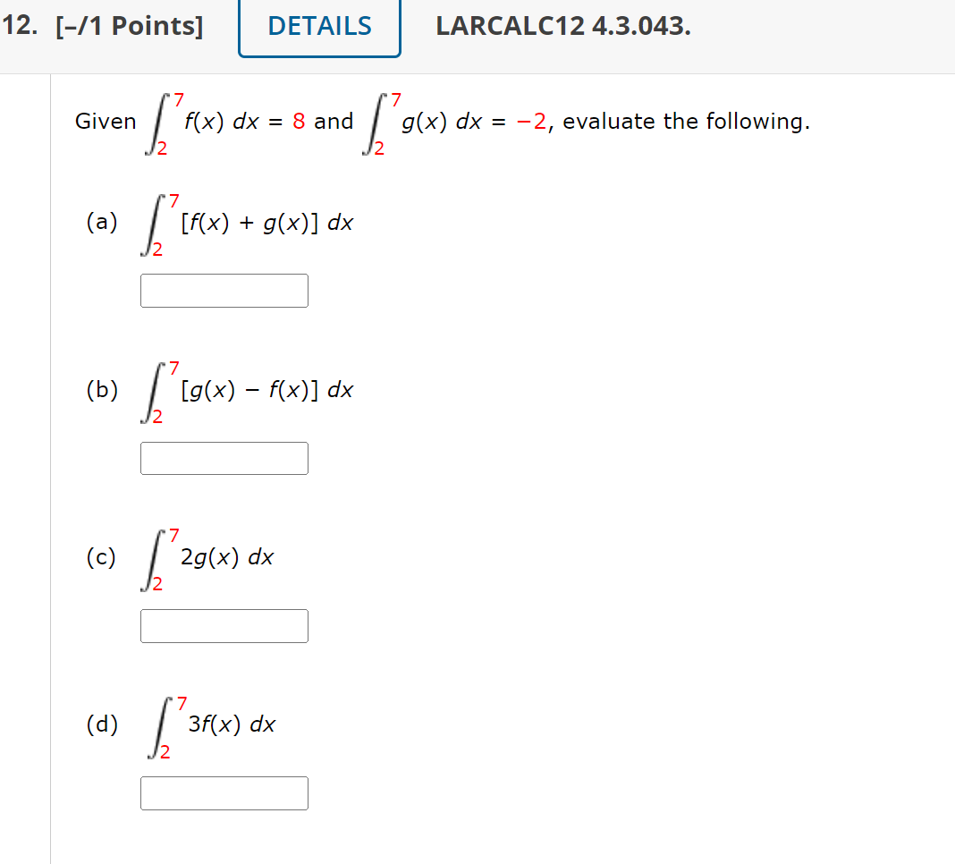 Solved Given ∫27f(x)dx=8 and ∫27g(x)dx=−2, evaluate the | Chegg.com