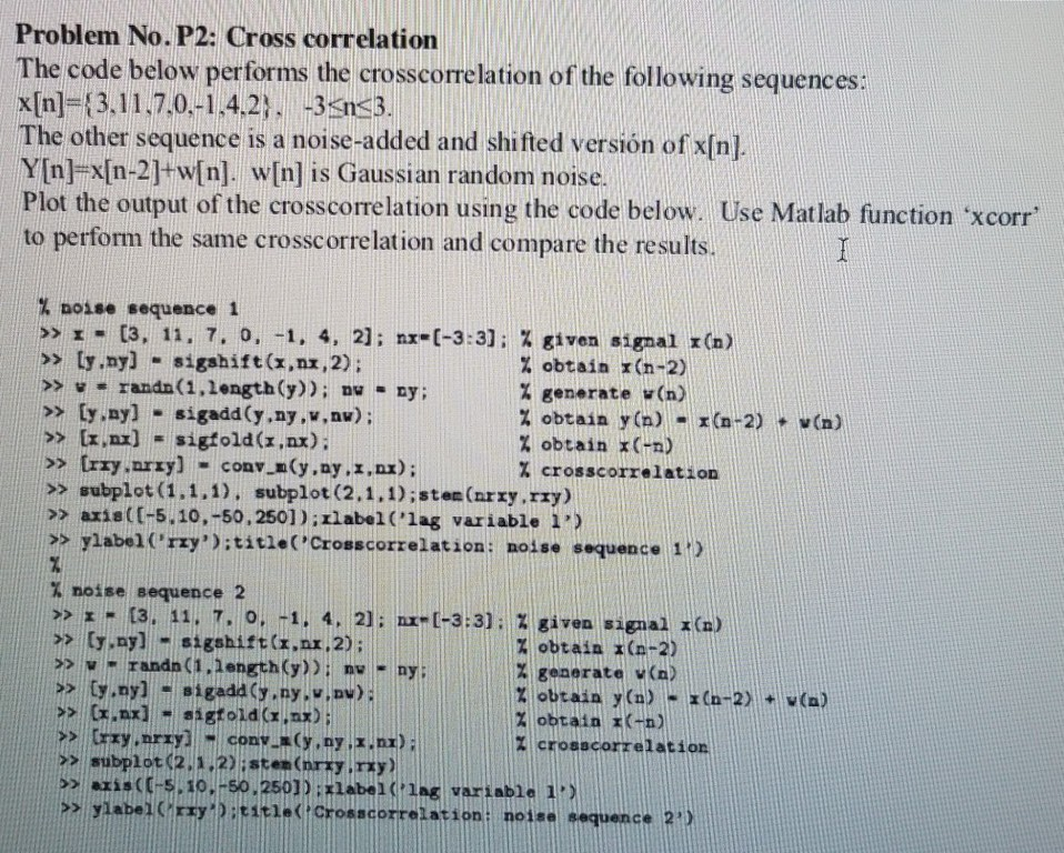 Problem No P2 Cross Correlation The Code Below 