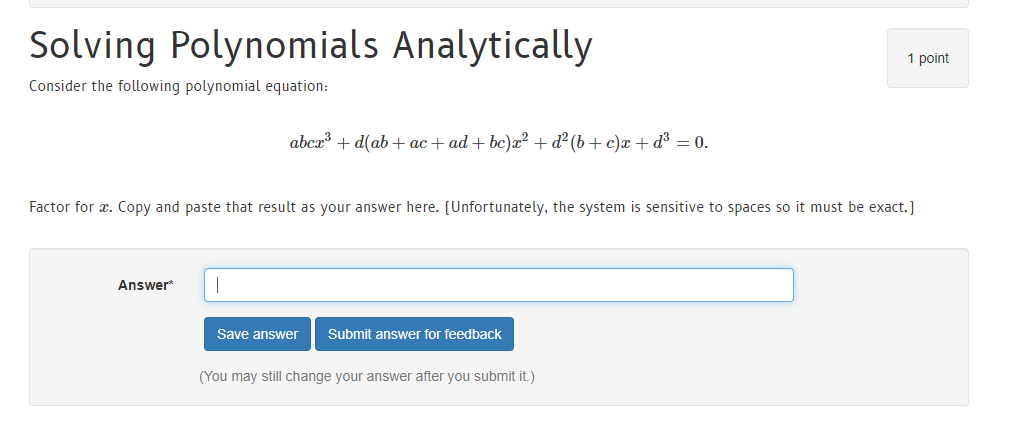 Solved Solving Polynomials Analytically 1 point Consider the | Chegg.com Solved Solving Polynomials Analytically 1 point Consider the | Chegg.com