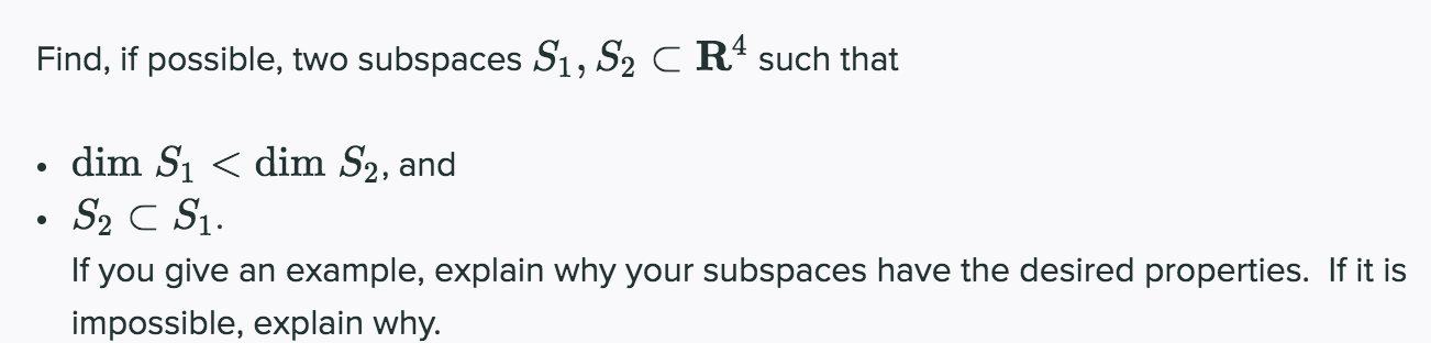 Solved Find, if possible, two subspaces S1, S2 CR4 such that | Chegg.com