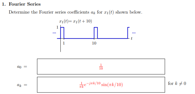 Solved Fourier Series Determine the Fourier series | Chegg.com