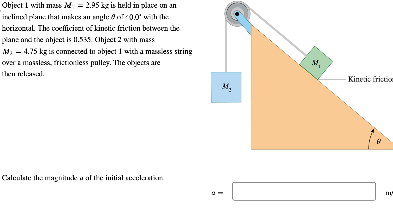 Solved Object 1 with mass M1=2.95 kg is held in place on an | Chegg.com