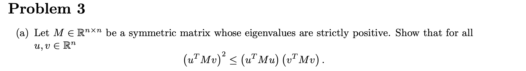 Solved (a) Let M∈Rn×n be a symmetric matrix whose | Chegg.com
