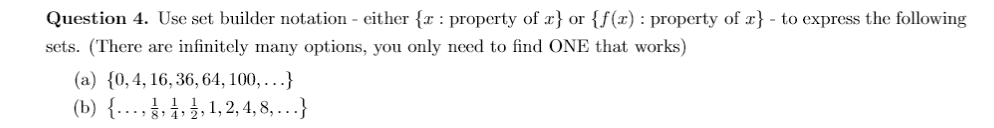 Solved Question 4. Use set builder notation - either {x: | Chegg.com