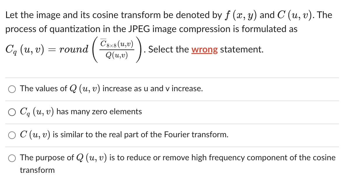 Solved Let the image and its cosine transform be denoted by | Chegg.com