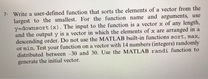 Solved 7- Write a user-defined function that sorts the | Chegg.com