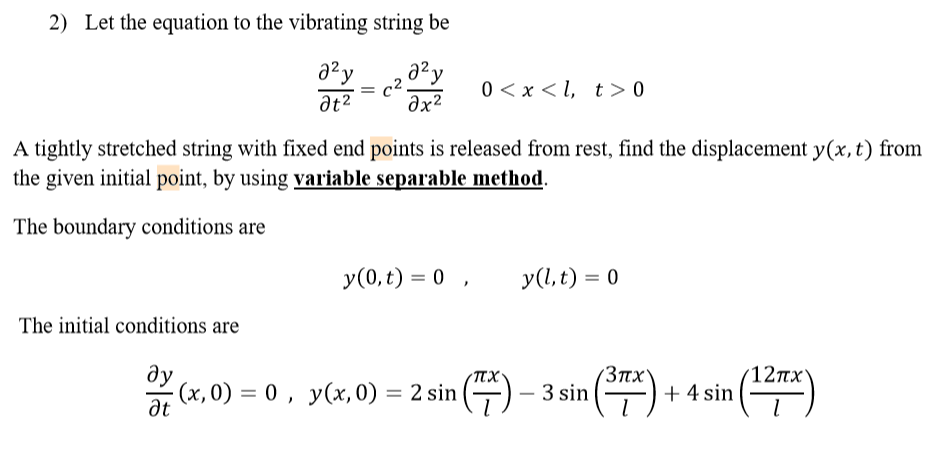 Solved 2) Let the equation to the vibrating string be a²y | Chegg.com