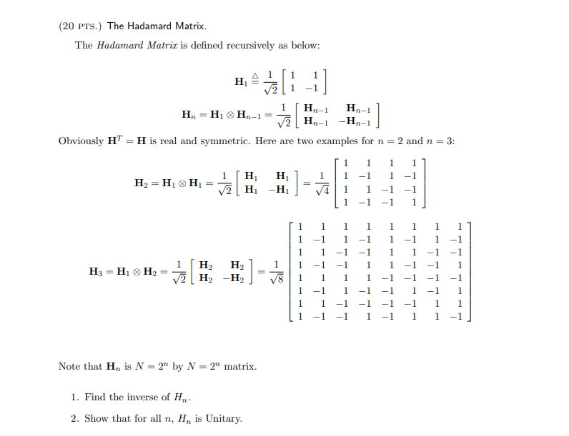 Solved 20 Pts The Hadamard Matrix The Hadamard Matrix Is 