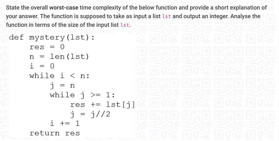 Solved State the overall worst-case time complexity of the | Chegg.com