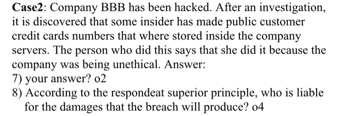 Solved Case2: Company BBB has been hacked. After an | Chegg.com