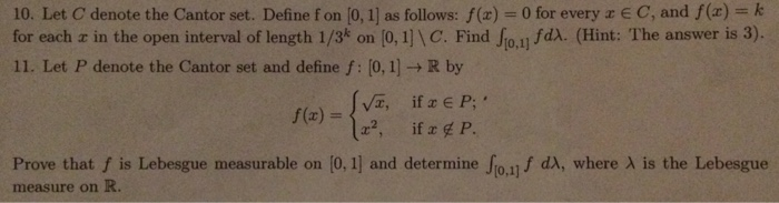 Solved 10. Let C denote the Cantor set. Define f on [0,1] as | Chegg.com