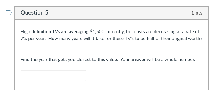 Solved Question 5 1 pts High definition TVs are averaging | Chegg.com
