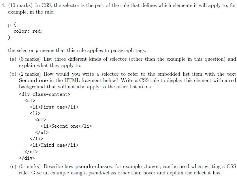 Solved 4. (10 marks) In CSS, the selector is the part of the | Chegg.com