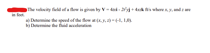 Solved The velocity field of a flow is given by V = 4txi - | Chegg.com