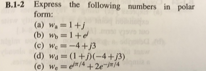 Solved B.1-2 Express the following numbers in polar form: | Chegg.com