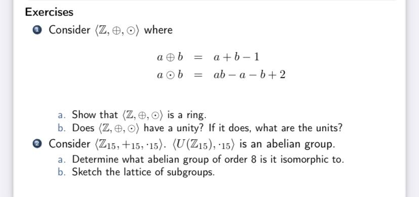 Solved Exercises(1) ﻿Consider (:Z,o+,o.:) | Chegg.com