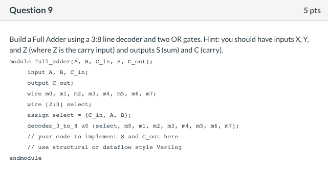 Solved Question 9 5 pts Build a Full Adder using a 3:8 line | Chegg.com