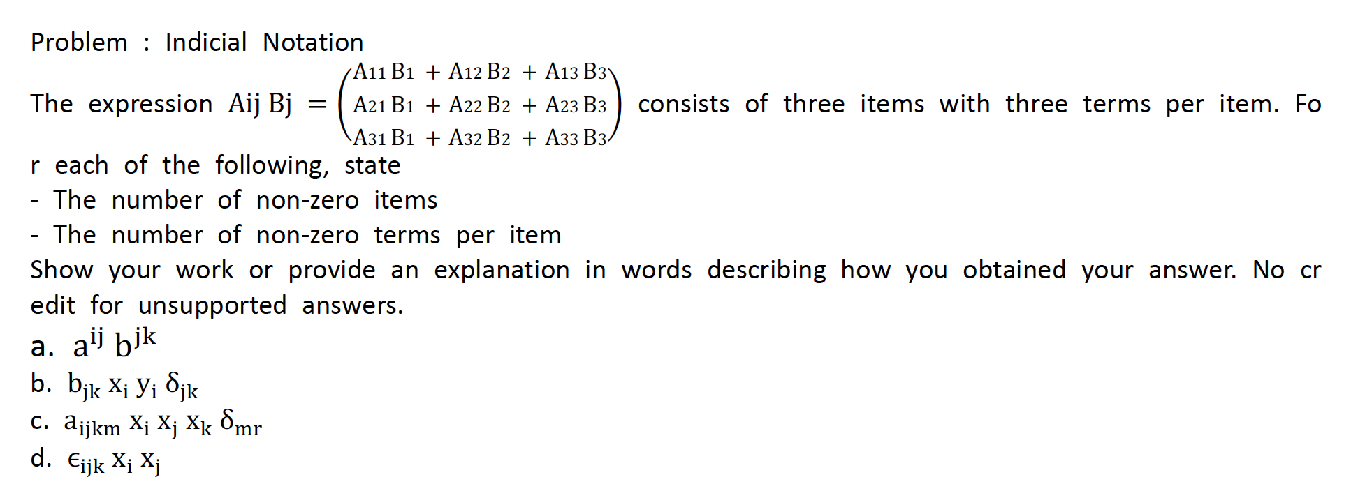 Solved Problem : Indicial Notation The expression Aij Bj | Chegg.com