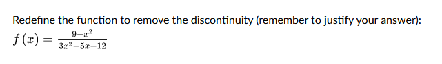 Solved Redefine the function to remove the discontinuity | Chegg.com