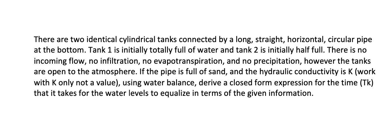 Solved There are two identical cylindrical tanks connected | Chegg.com