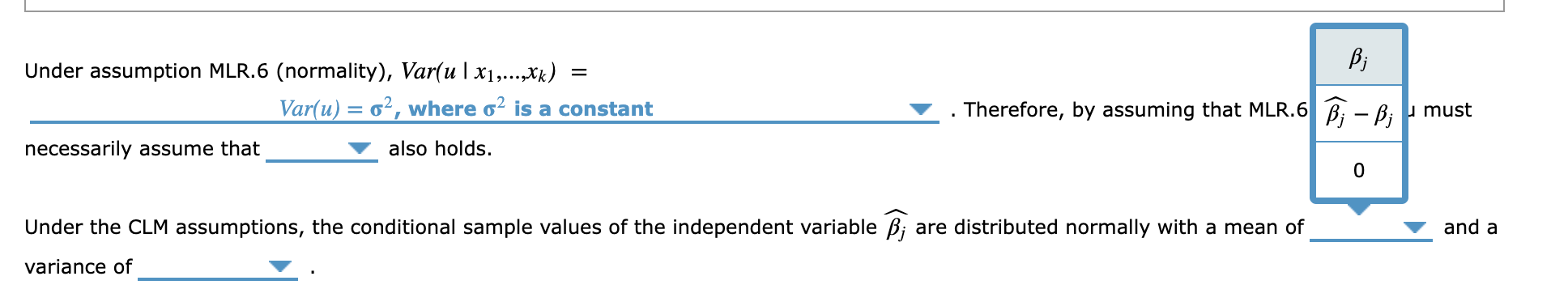 Solved 1. Assumption MLR.6 (Normality) and for (3) OLS | Chegg.com Solved 1. Assumption MLR.6 (Normality) and for (3) OLS | Chegg.com