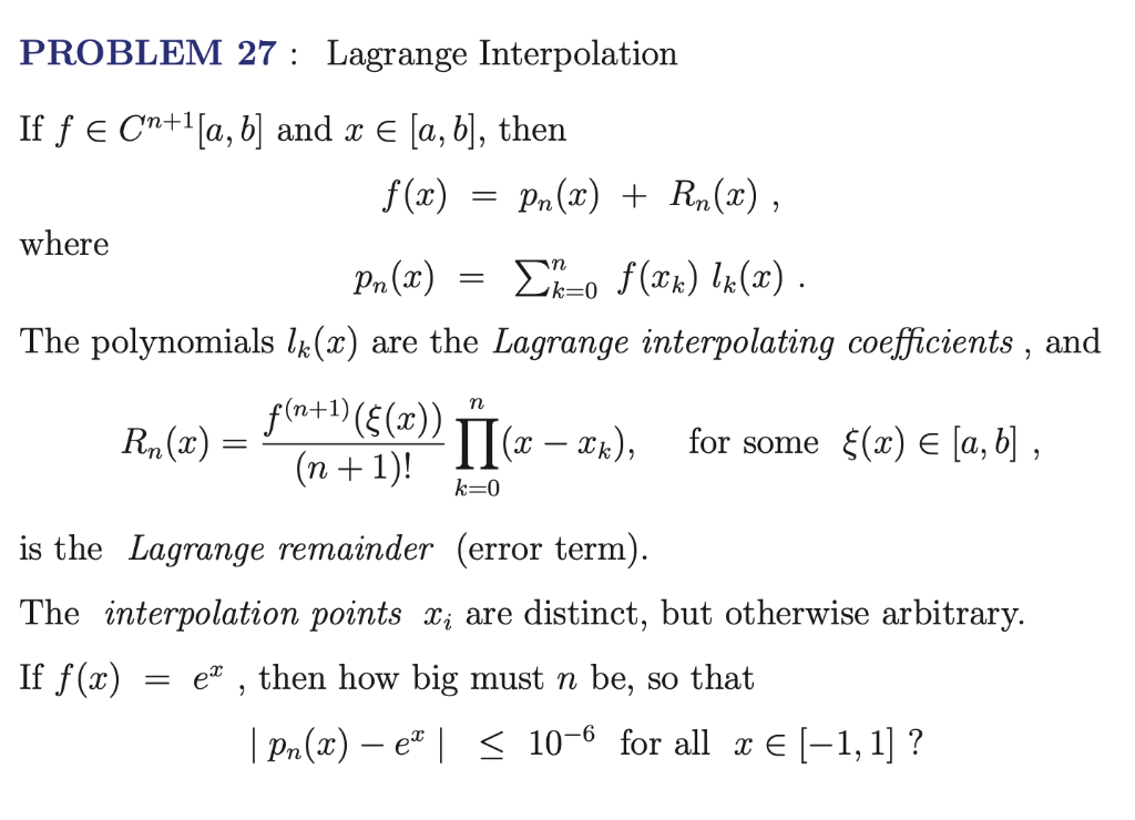 Solved PROBLEM 27 : Lagrange Interpolation = If f e Cn+1 [a, | Chegg.com