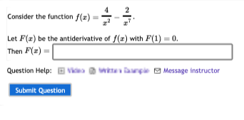 Solved Consider the function f(x)=x24−x72. Let F(x) be the | Chegg.com