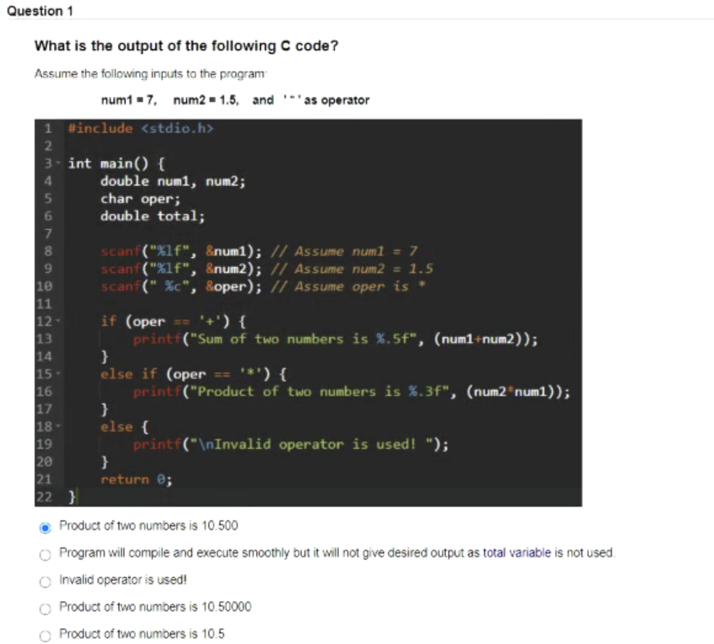 Solved Question 1 What is the output of the following C | Chegg.com