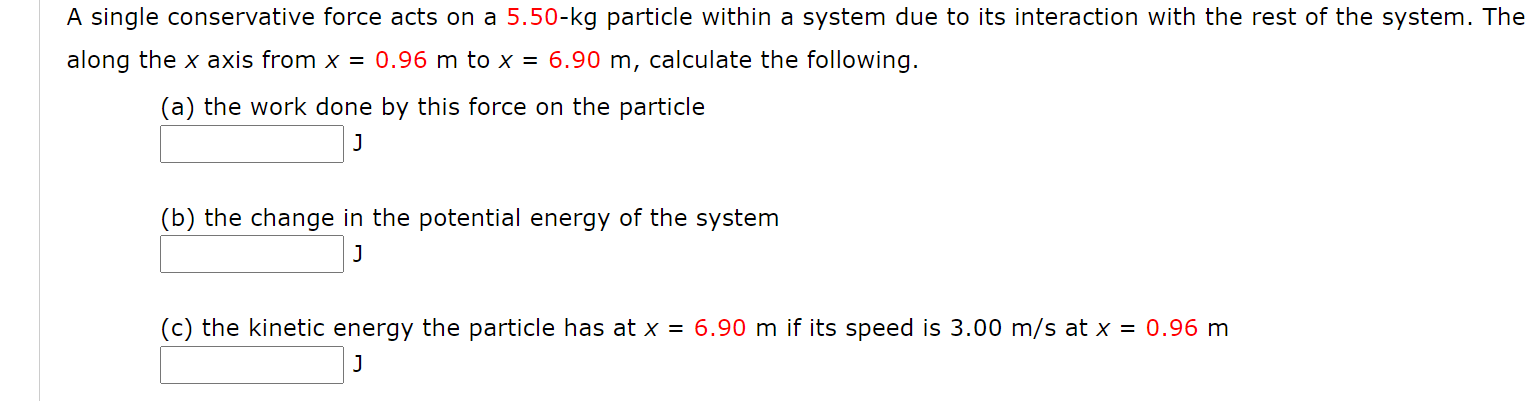 Solved A single conservative force acts on a 5.50-kg | Chegg.com