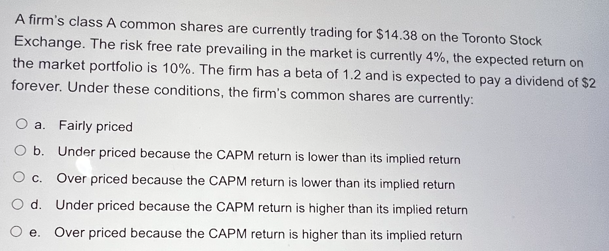 Solved A firm's class A common shares are currently trading | Chegg.com