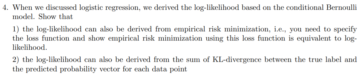 Solved 4. When we discussed logistic regression, we derived | Chegg.com